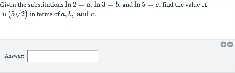 (Solved)-Given the substitutions ln 2=a,ln 3=b, and ln 5=c, find th